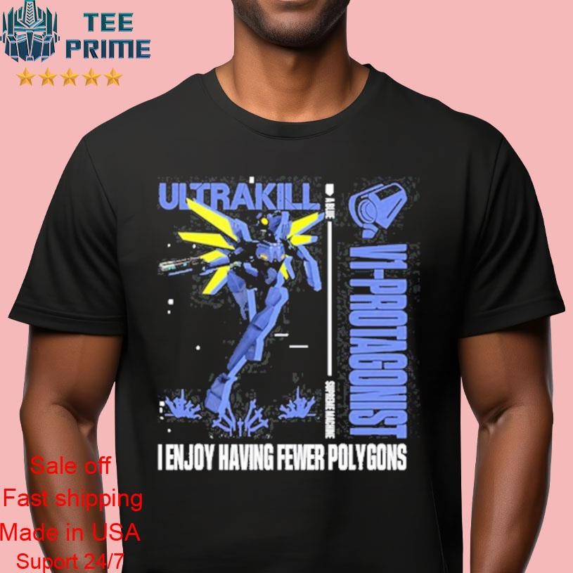 Ultrakill V1 Protagonist I Enjoy Having Fewer Polygons Shirt, hoodie ...