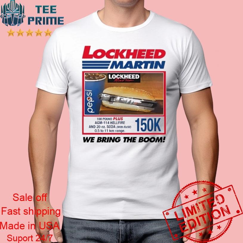 Original Lockheed Martin We Bring The Boom T Shirt, hoodie, longsleeve ...