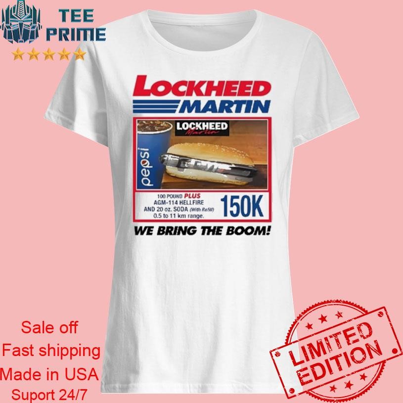 Original Lockheed Martin We Bring The Boom T Shirt, hoodie, longsleeve ...