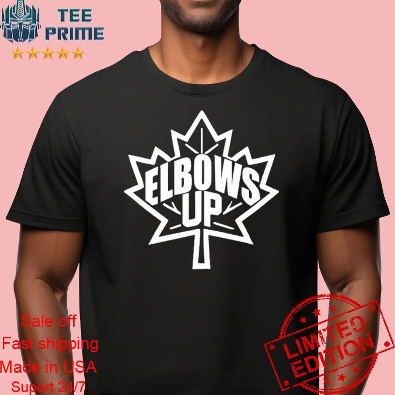Original 2025 Elbows Up Canada Flag Shirt, hoodie, longsleeve ...