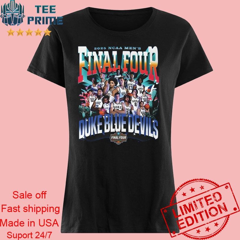 Original 2025 NCAA Men’s Duke Blue Devils Final Four T Shirt, hoodie ...