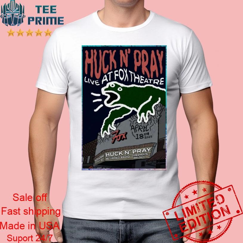 Original Huck N' Pray The Fox Theatre In Atlanta GA Apr 18 2025 Poster ...
