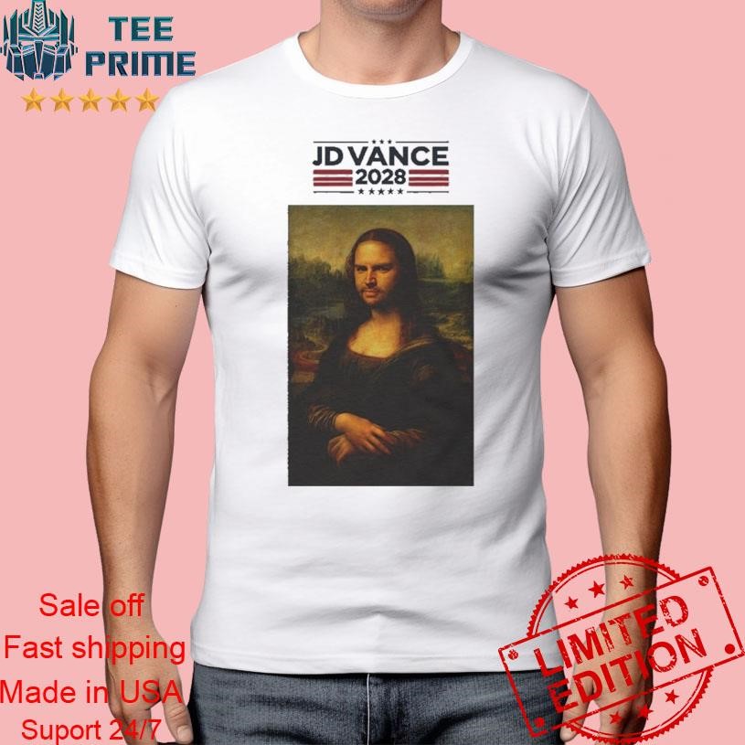 Original JD Vance Mona Lisa 2028 T Shirt, hoodie, longsleeve ...