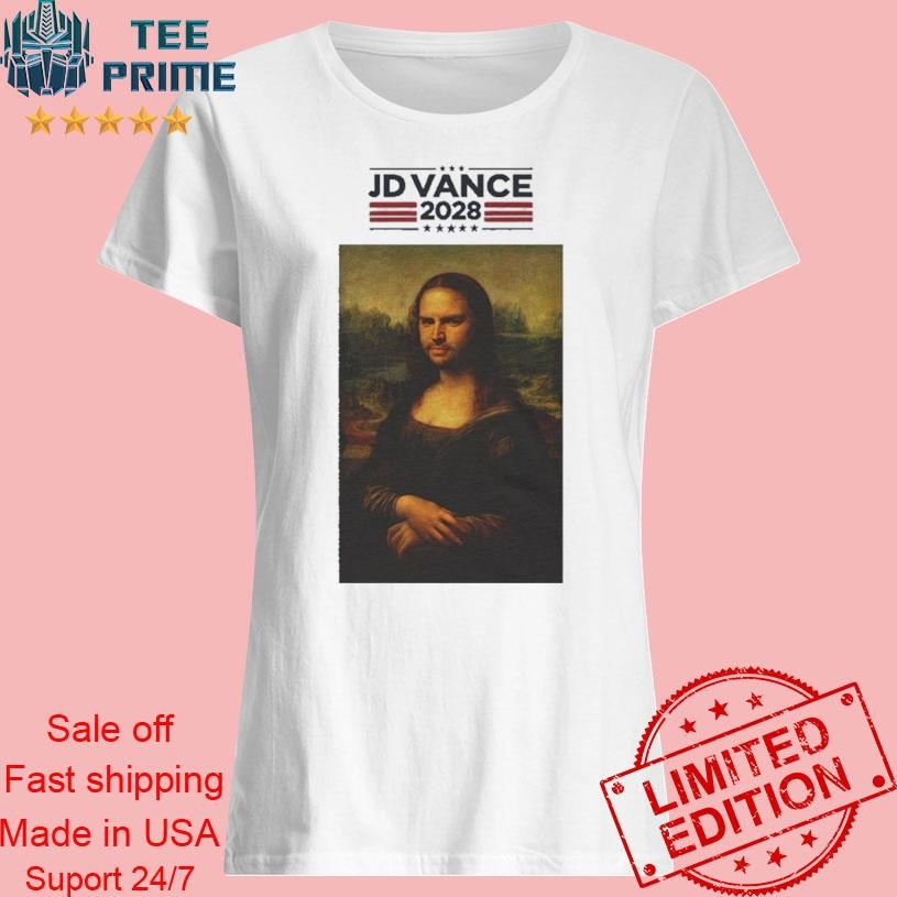 Original JD Vance Mona Lisa 2028 T Shirt, hoodie, longsleeve ...