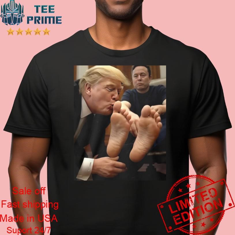 Original Trump Kissing Elon Musk-s Feet T Shirt, hoodie, longsleeve ...