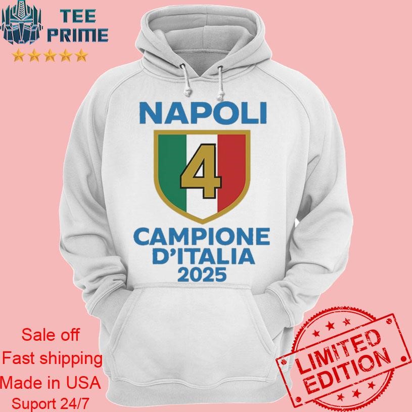 Original Napoli 4 Campione D'Italia 2025 T Shirt, hoodie, sweatshirt ...