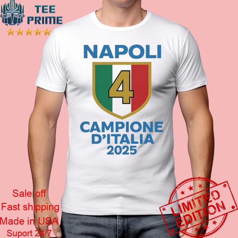 Original Napoli 4 Campione D'Italia 2025 T Shirt, hoodie, sweatshirt ...