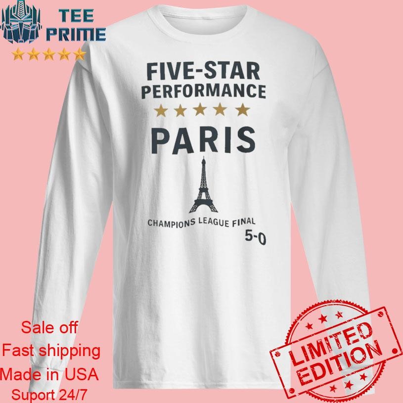 Original Five-Star Performance Paris Champions League Final 5-0 T Shirt ...