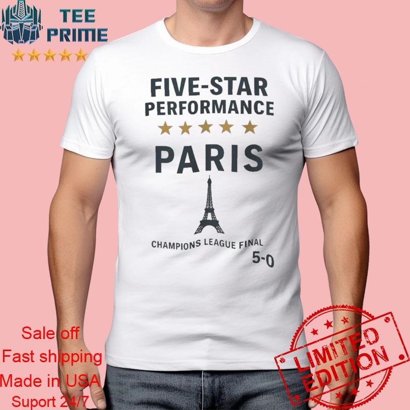 Original Five-Star Performance Paris Champions League Final 5-0 T Shirt ...
