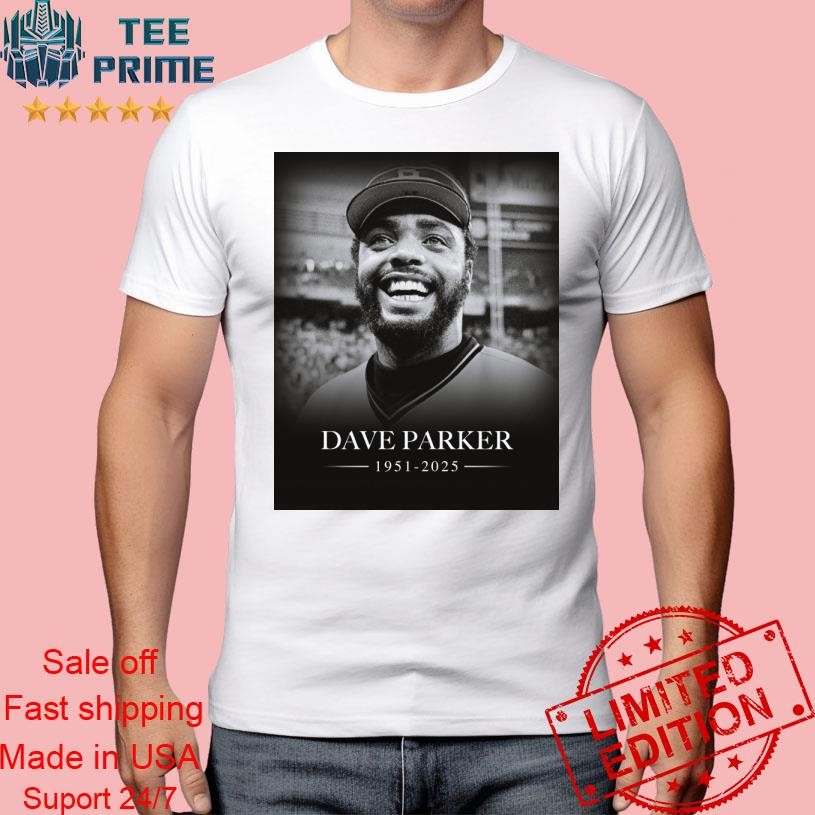 Original Rip Dave Parker 1951-2025 Poster T Shirt, hoodie, longsleeve ...