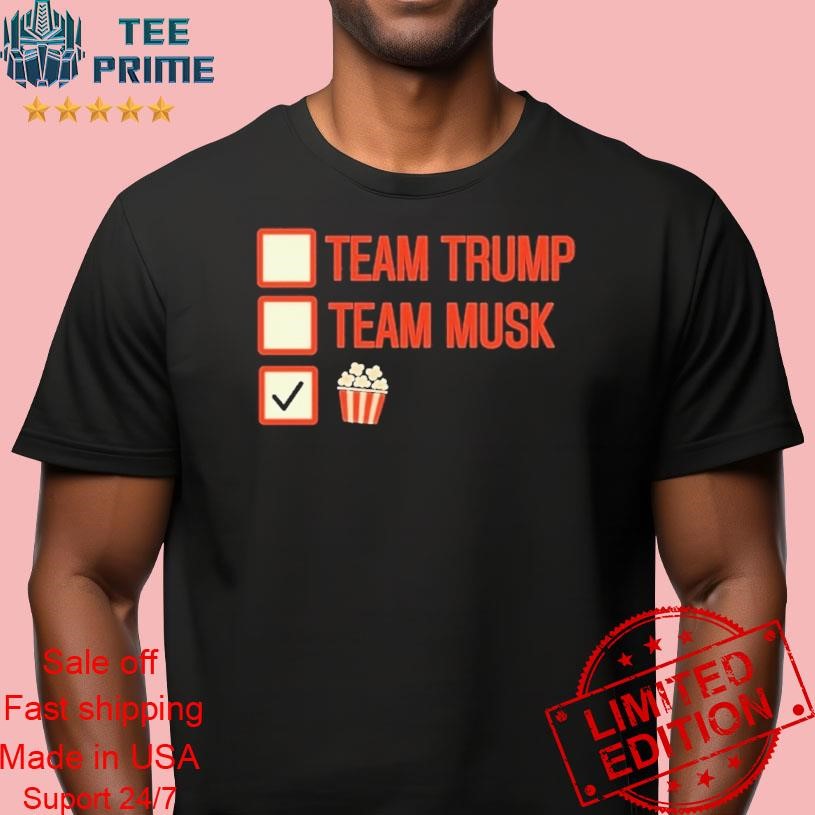 Original Team Trump Team Musk Popcorn Checkbox T Shirt, hoodie ...