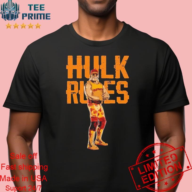 Official Hulk Hogan Hulk Rules 2025 T Shirt, hoodie, longsleeve ...