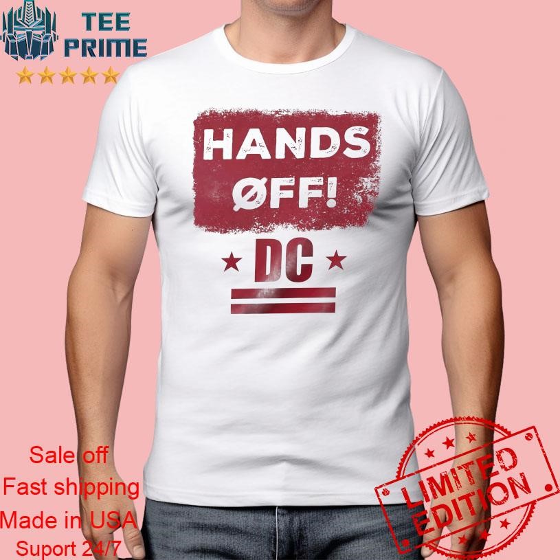 Official Hands Off DC 2025 T Shirt, hoodie, sweatshirt, longsleeve and ...