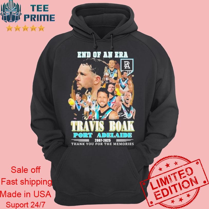Original End Of An Era Travis Boak Port Adelaide 2007-2025 Thank You ...