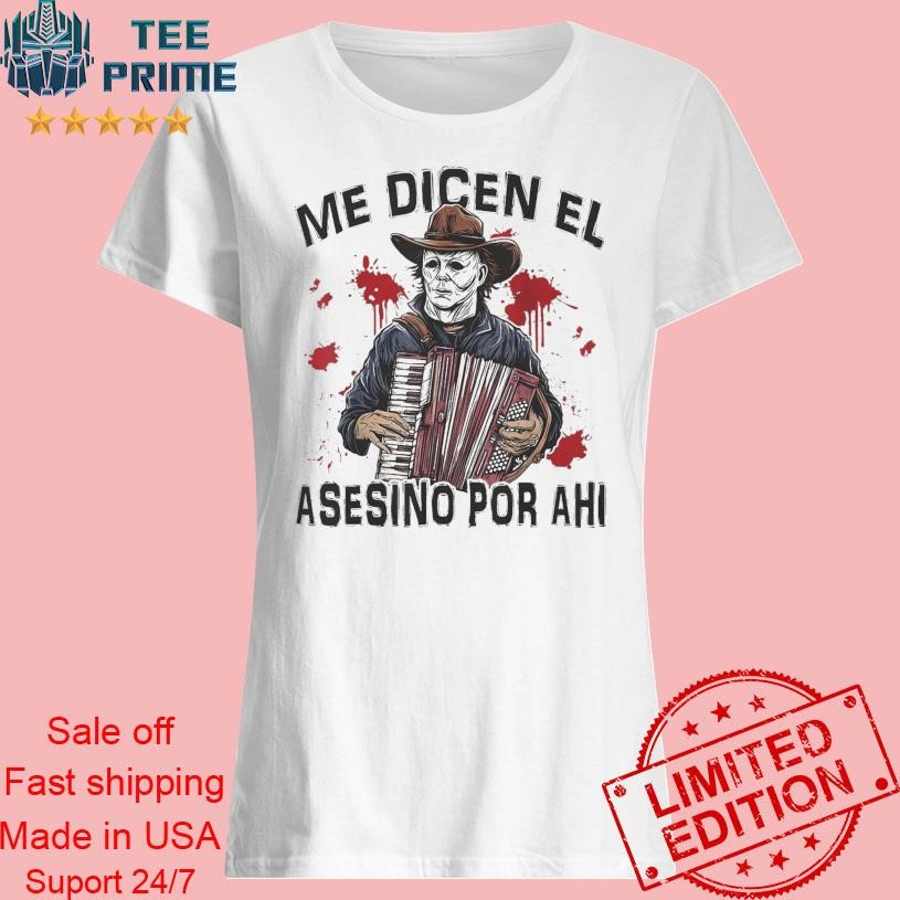 Original Me Dicen El Asesino Por Ahi Cowboy Horror Latina Halloween ...