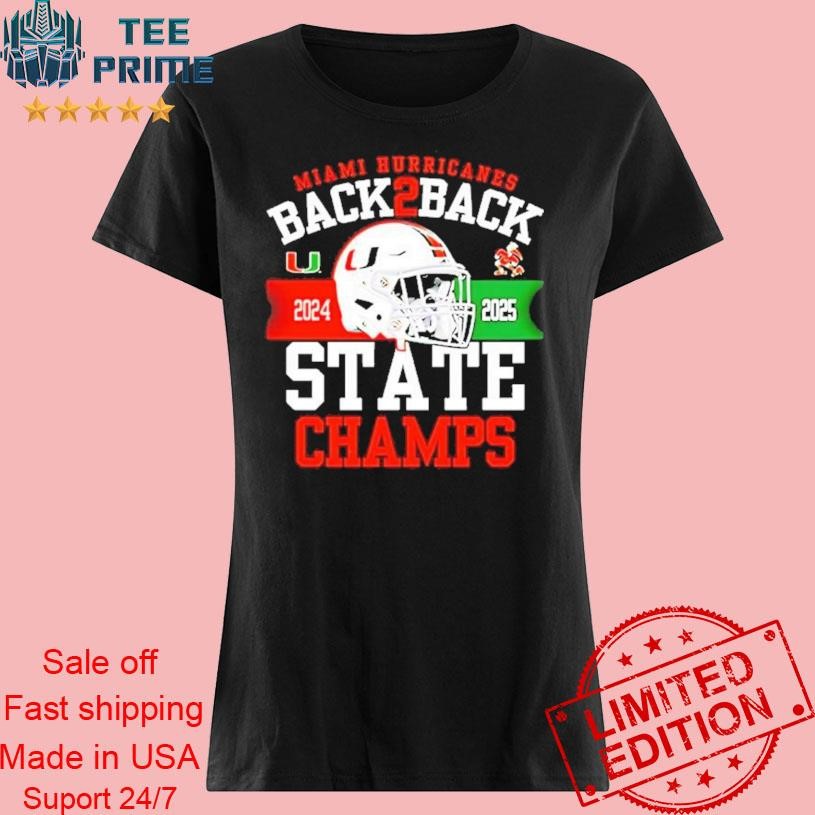 Original Miami Hurricanes Back 2 Back State Champs 2024 2025 Helmet T ...