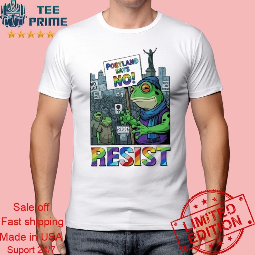 Original Resist Portland Frog Says No I Stand With Frog Anti Fascism ...
