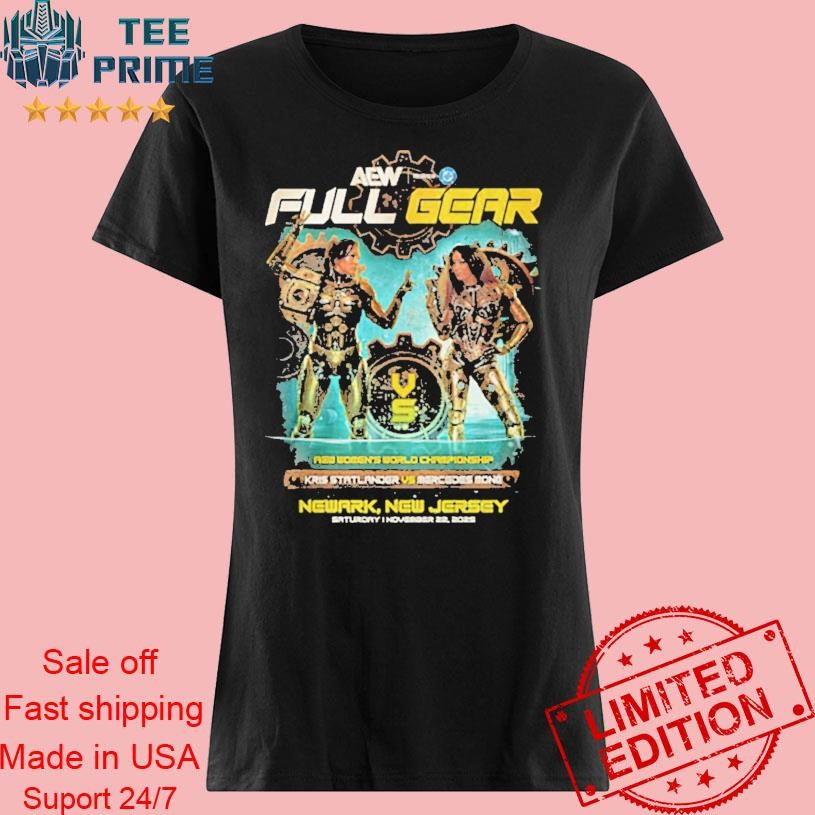 Original AEW Full Gear 2025 Kris Statlander vs Mercedes Mone T Shirt ...