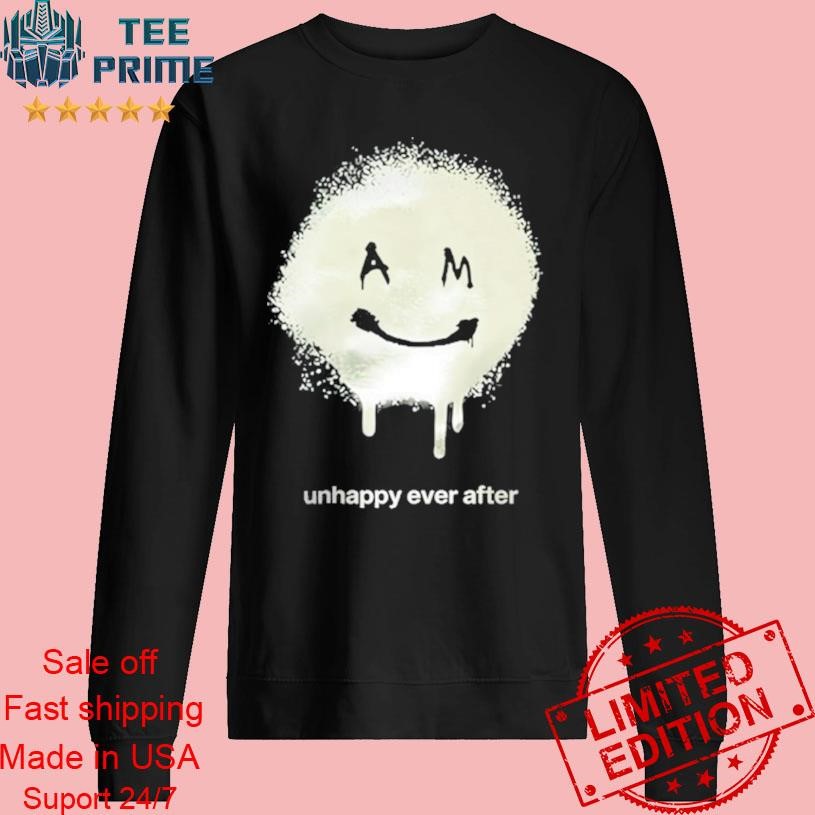 Original Anne Marie Unhappy Ever After T Shirt, hoodie, longsleeve ...