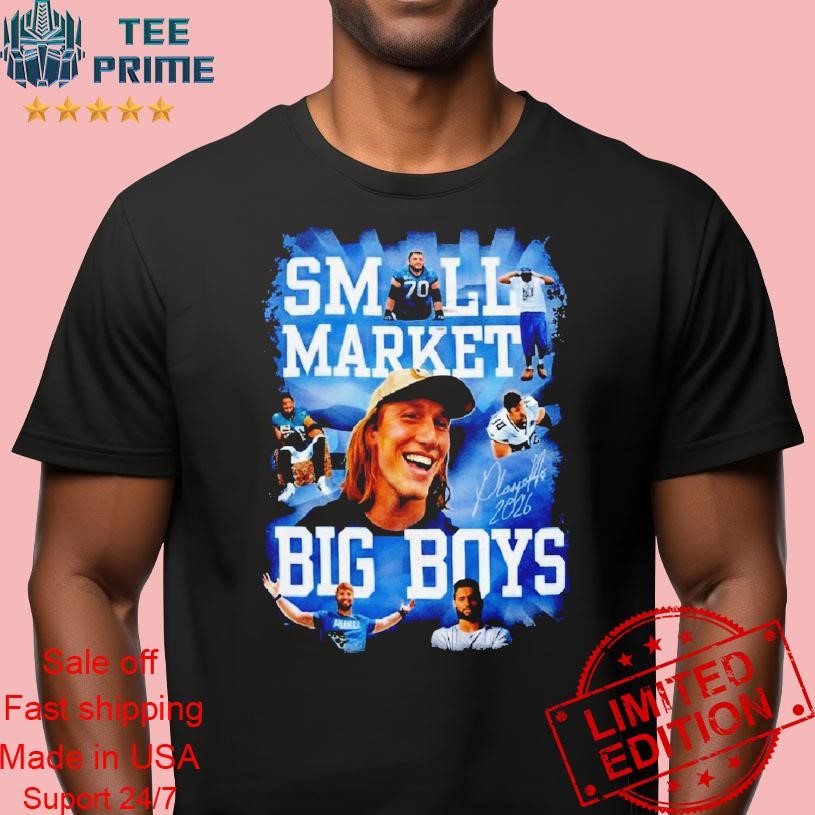 Original Jaguars Robert Hainsey Small Market Big Boys Shirt, hoodie ...